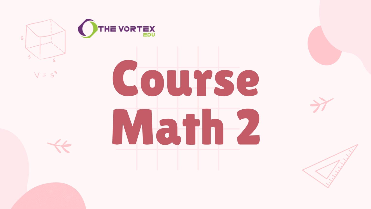 M2 July 2025 - The Vortex Edu